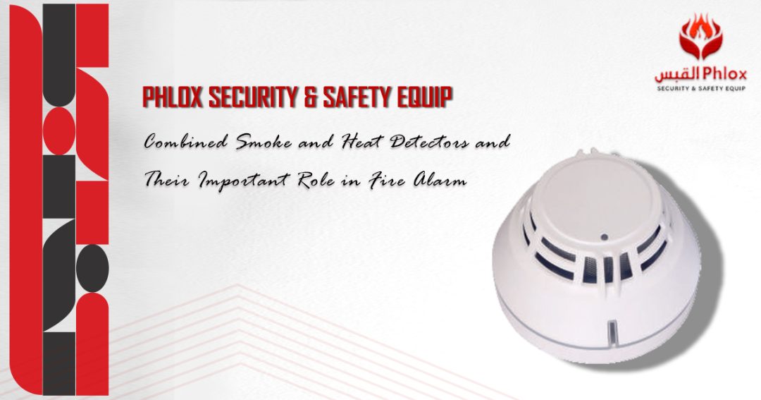 Combined Smoke and Heat Detectors and Their Role in Fire Alarm